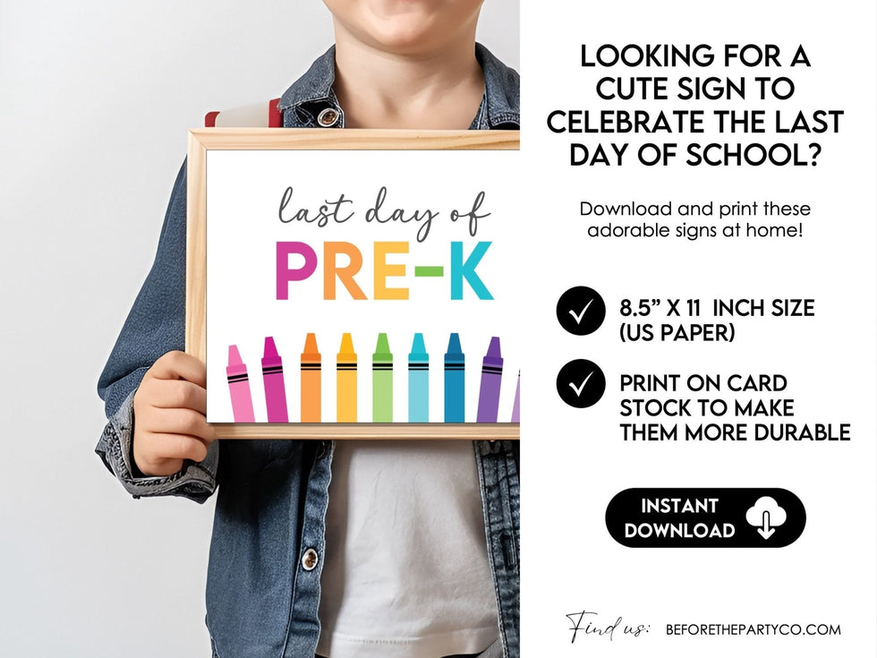 Last Day of Pre-K Sign, End of the Year School Signs, – Before The Party